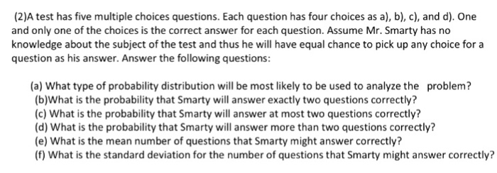 Solved A test has five multiple choices questions. Each | Chegg.com