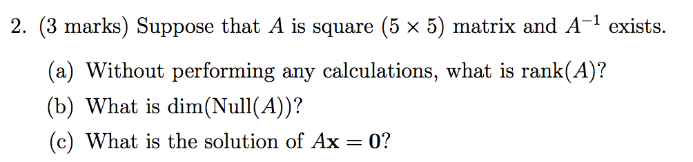 Solved Suppose that A is square (5 times 5) matrix and A^-1 | Chegg.com