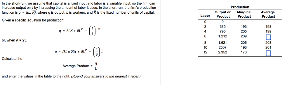 Solved In The Short Run We Assume That Capital Is A Fixed 