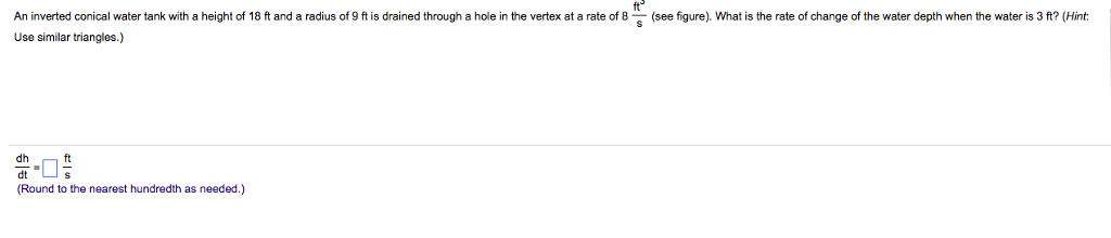 Solved ft An inverted conical water tank with a height of 18 | Chegg.com