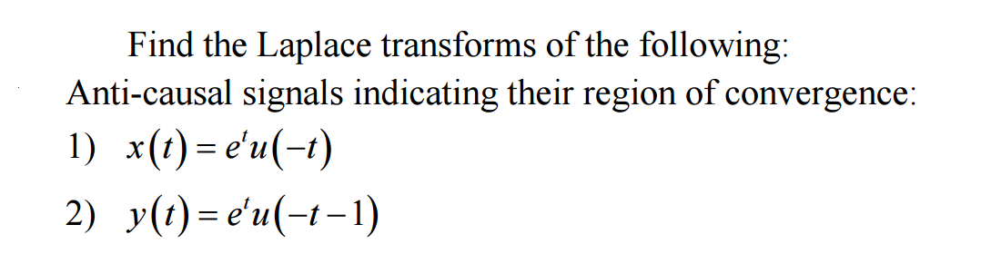 Solved Find the Laplace transforms of the following: | Chegg.com