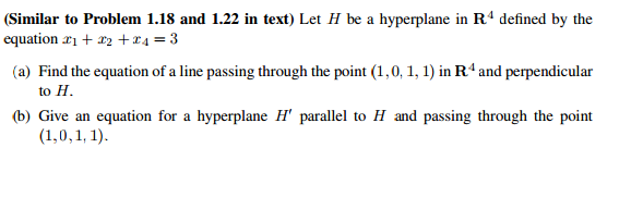 Solved Let H be a hyperplane in R^4 defined by the equation | Chegg.com