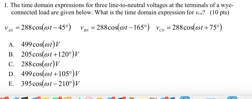Solved 1. The time domain expressions for three | Chegg.com