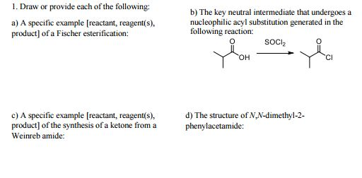 Solved Draw or provide each of the following: A specific | Chegg.com