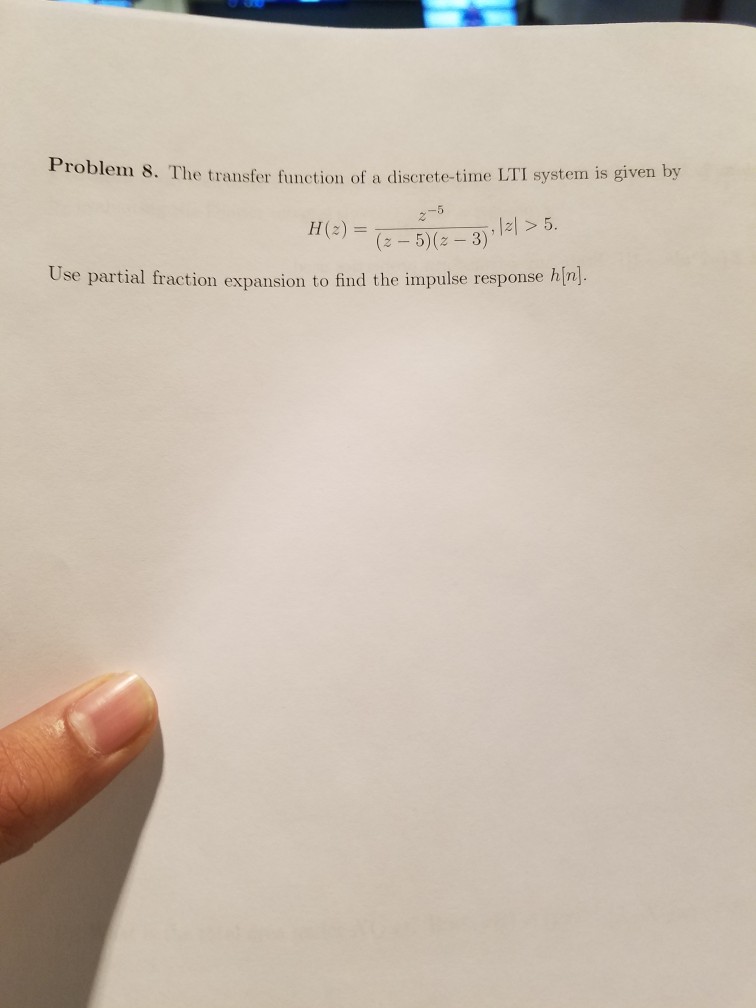 Solved Problem s. The transfer function of a discrete-time | Chegg.com