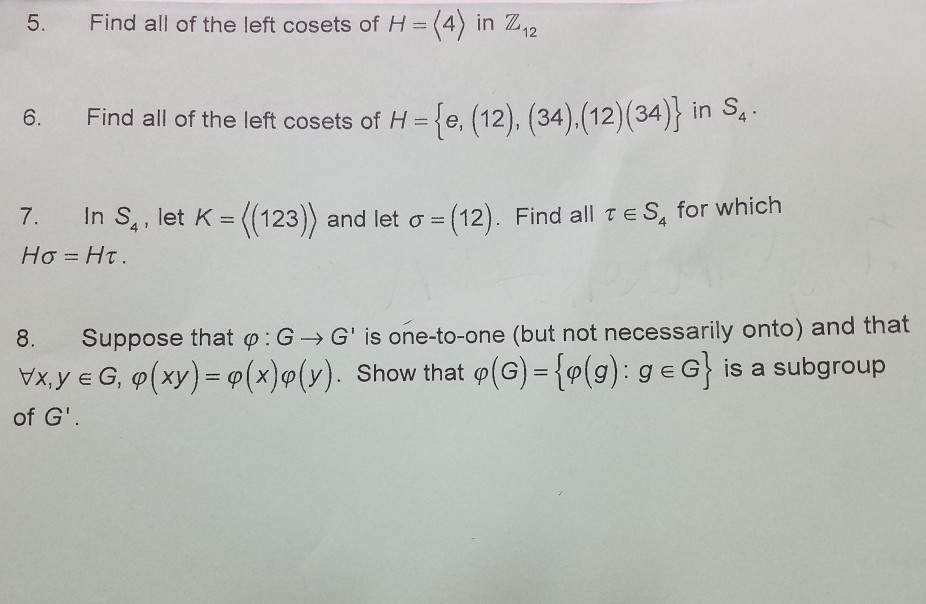 Solved 5. Find all of the left cosets of H (4) in Z12 6. | Chegg.com