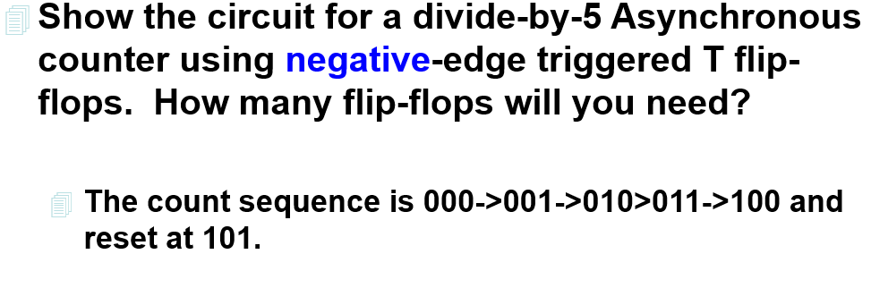 Solved Show the circuit for a divide-by-5 Asynchronous | Chegg.com