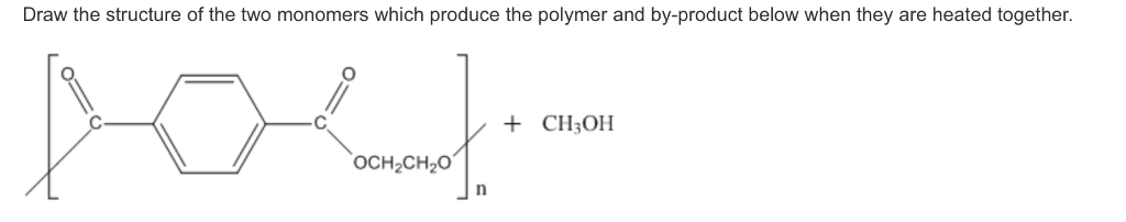 Solved Draw the structure of the two monomers which produce | Chegg.com
