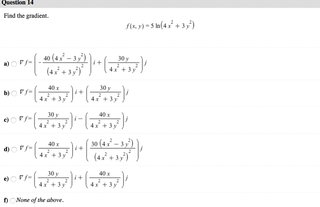 Solved Find The Gradient F x Y 5 Ln 4x 2 3y 2 Chegg