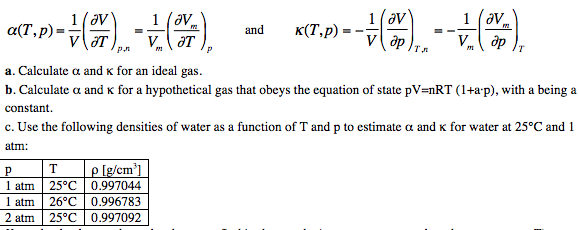 Solved We define the thermal expansivity (or volume | Chegg.com