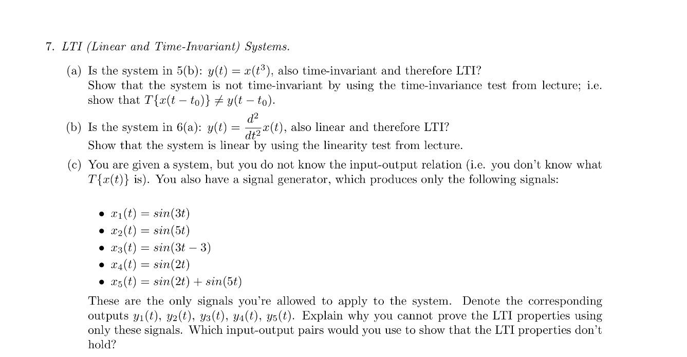 Solved LTI (Linear and Time-Invariant) Systems. Is the | Chegg.com