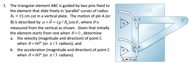 Solved The triangular element ABC is guided by two pins | Chegg.com