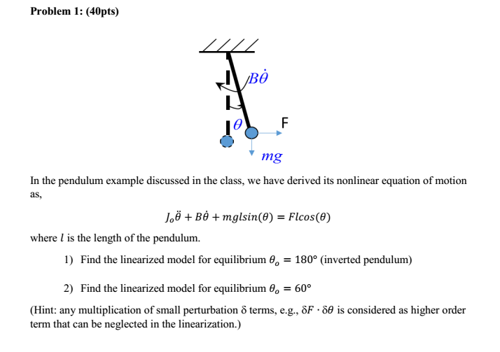 Solved In the pendulum example discussed in the class, we | Chegg.com