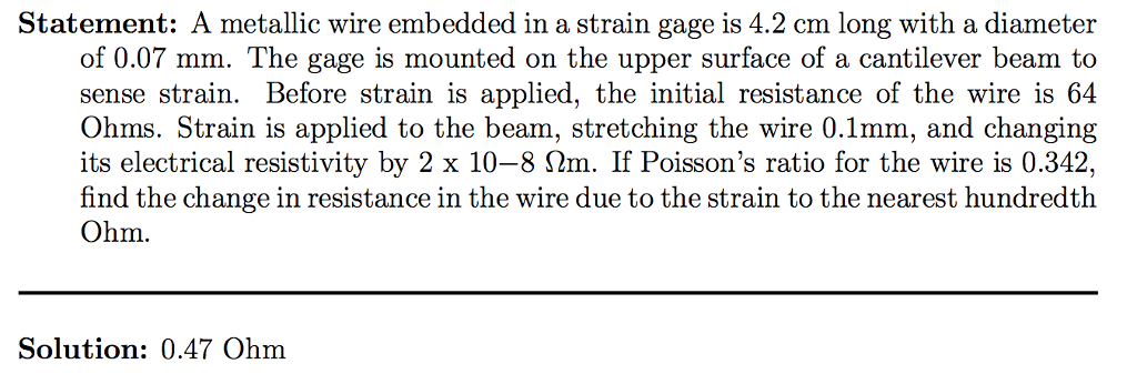 Solved Statement: A metallic wire embedded in a strain gage | Chegg.com