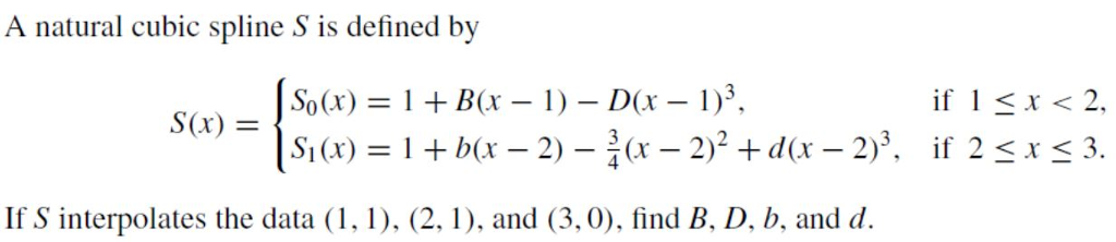 Solved A natural cubic spline S is defined by So(x) = I + | Chegg.com