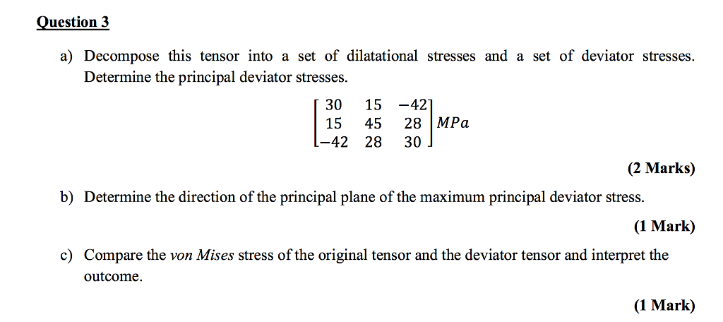 Solved a) Decompose this tensor into a set of dilatational | Chegg.com