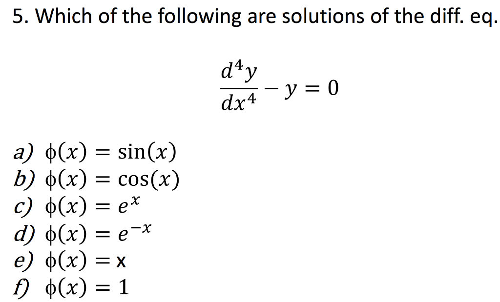 Solved Which of the following are solutions of the diff.eq. | Chegg.com