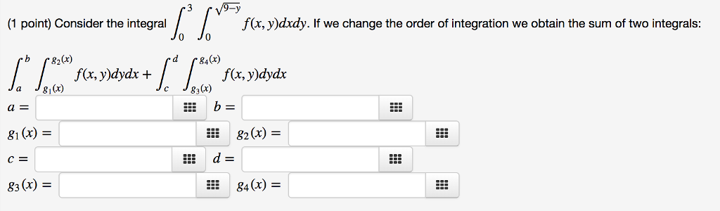 Solved (1 point) Consider the integral f(x, y)dxdy. If we | Chegg.com