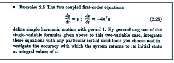 Solved The two coupled first-order equations dy/dt = p: | Chegg.com Solved The two coupled first-order equations dy/dt = p: | Chegg.com
