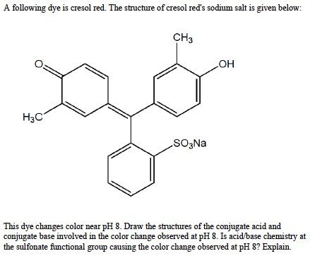 A following dye is cresol red. The structure of | Chegg.com