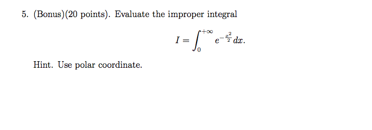 Solved Evaluate the improper integral Hint. Use polar | Chegg.com
