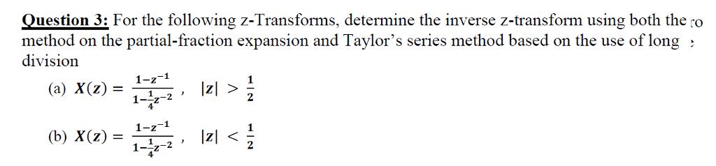 Solved For the following z-Transforms, determine the inverse | Chegg.com