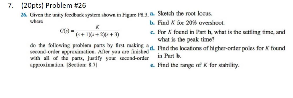 Solved Given the unity feedback system shown in Figure P8.3, | Chegg.com