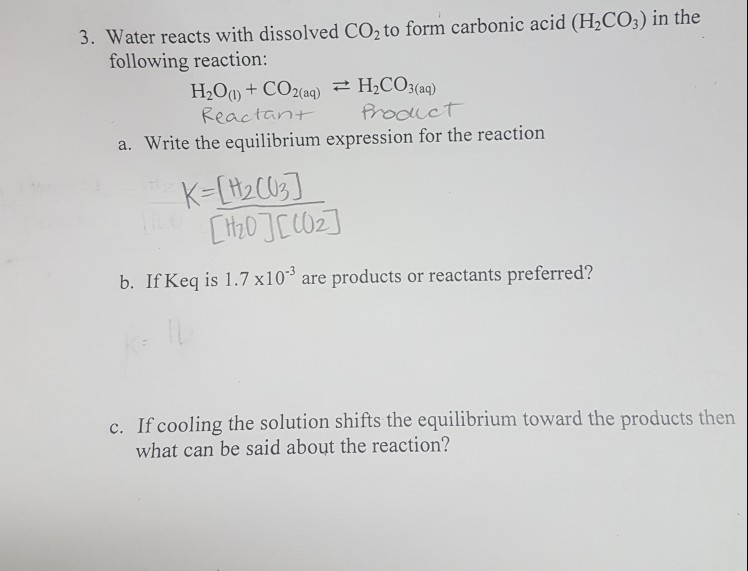 Solved 3. Water reacts with dissolved CO2 to form carbonic | Chegg.com