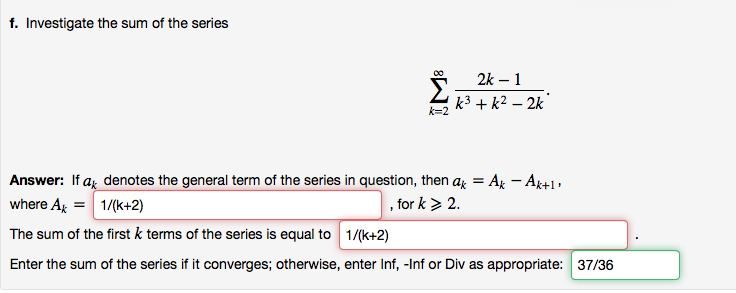 Solved Investigate the sum of the series. sigma_k = | Chegg.com