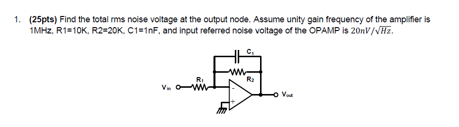 Solved Find the total rms noise voltage at the output node. | Chegg.com