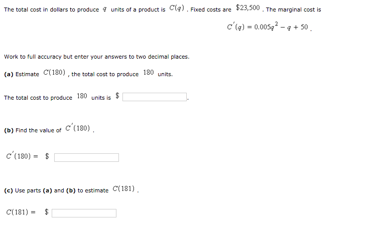 Solved the total cost in dollars to produce q units of a | Chegg.com