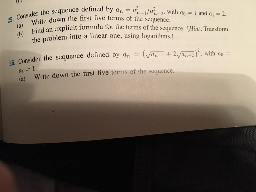 Solved Consider the sequence defined by an a3 /a2 Write down | Chegg.com