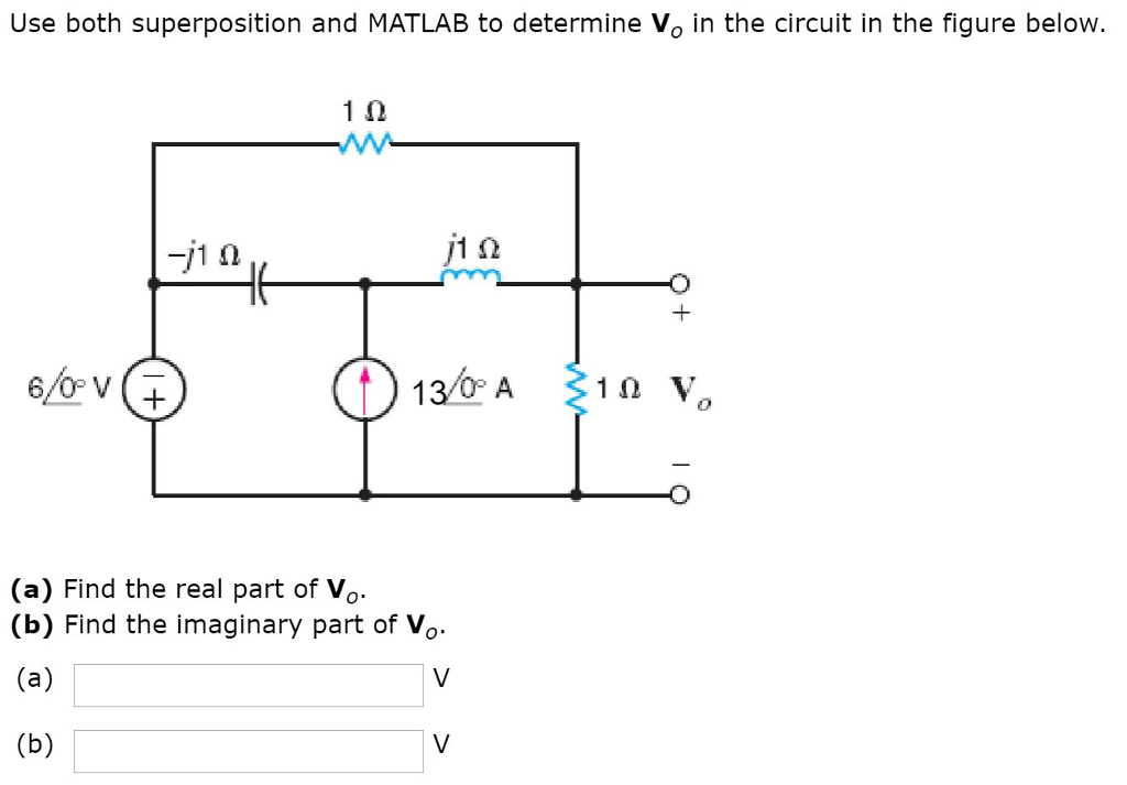Solved Use both superposition and MATLAB to determine Vo in | Chegg.com
