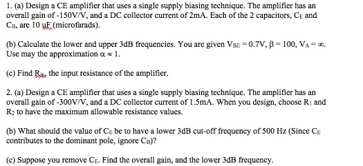 Solved Design a CE amplifier that uses a single supply | Chegg.com