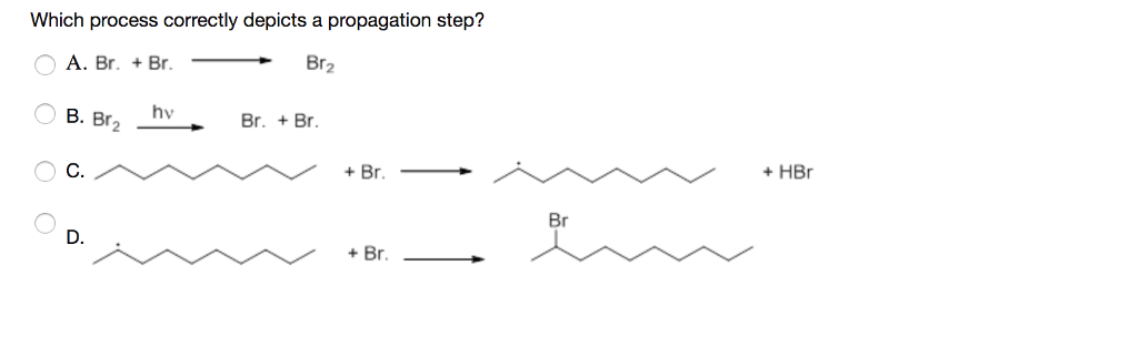 Solved Which process correctly depicts a propagation step? O | Chegg.com