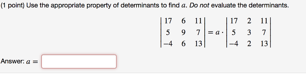 Solved (1 point) Use the appropriate property of | Chegg.com