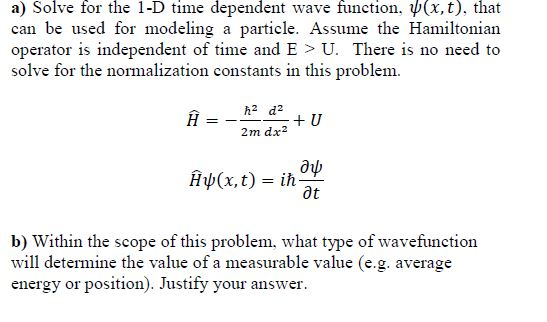 Solved A Solve For The 1 D Time Dependent Wave Function