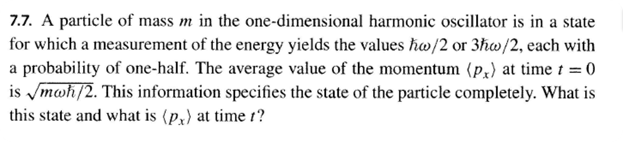 Solved A particle of mass m in the one-dimensional harmonic | Chegg.com