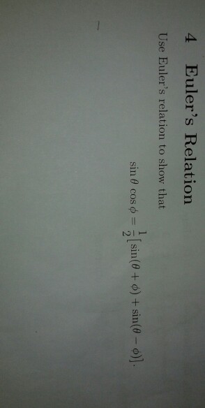 Solved Use Euler's relation to show that sin theta cos phi | Chegg.com