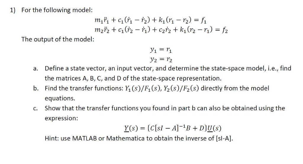 Solved 1) For the following model: The output of the model: | Chegg.com