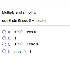 Solved Multiply and simplify. cos theta sin theta (sec | Chegg.com
