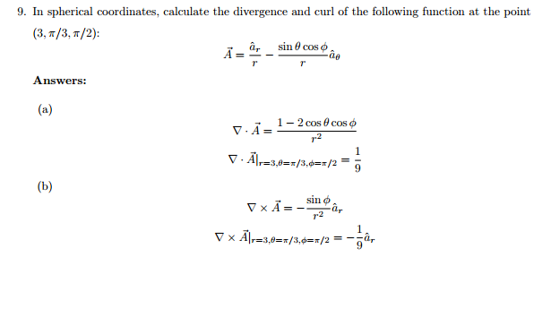 Solved 9. In spherical coordinates, calculate the divergence | Chegg.com