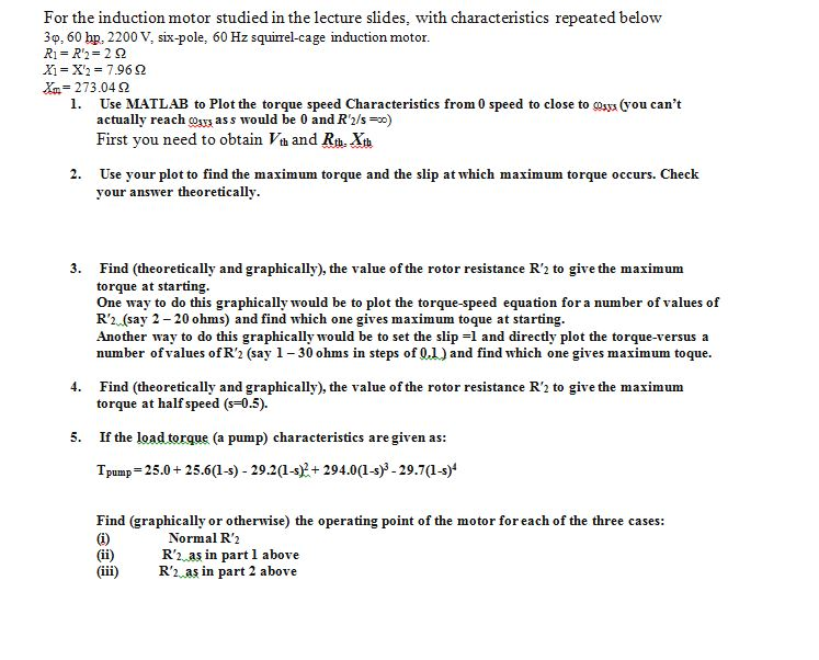 Solved For the induction motor studied in the lecture | Chegg.com