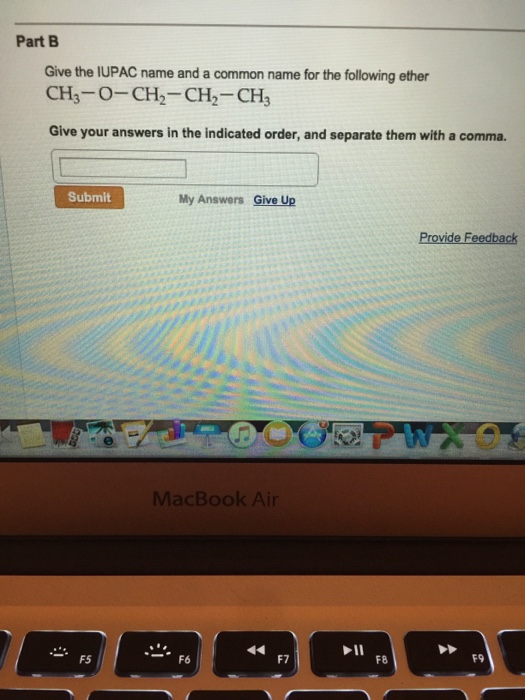 Solved Part B Give the IUPAC name and a common name for the | Chegg.com