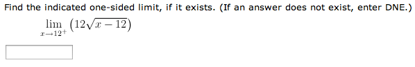 Solved Find the indicated one-sided limit, if it exists. (If | Chegg.com