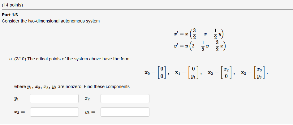 Solved Consider the two-dimensional autonomous system x' = | Chegg.com