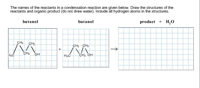 Solved The names of the reactants in a condensation reaction | Chegg.com