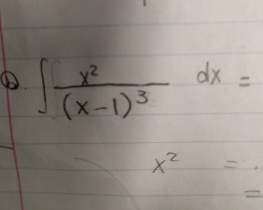 Solved By partial fractions Integral x^2/(x - 1)^3 dx = | Chegg.com