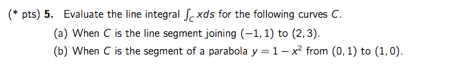 Solved Evaluate the line integral integral_c xds for the | Chegg.com