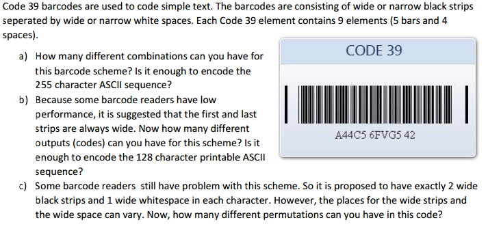 Solved Code 39 barcodes are used to code simple text. The | Chegg.com